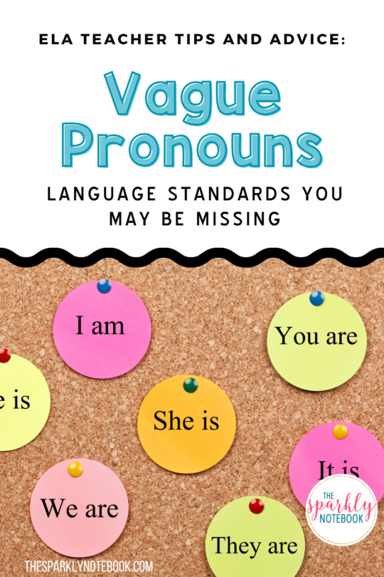 Language Standards You Might Be Missing SERIES: Vague Pronouns - The ...