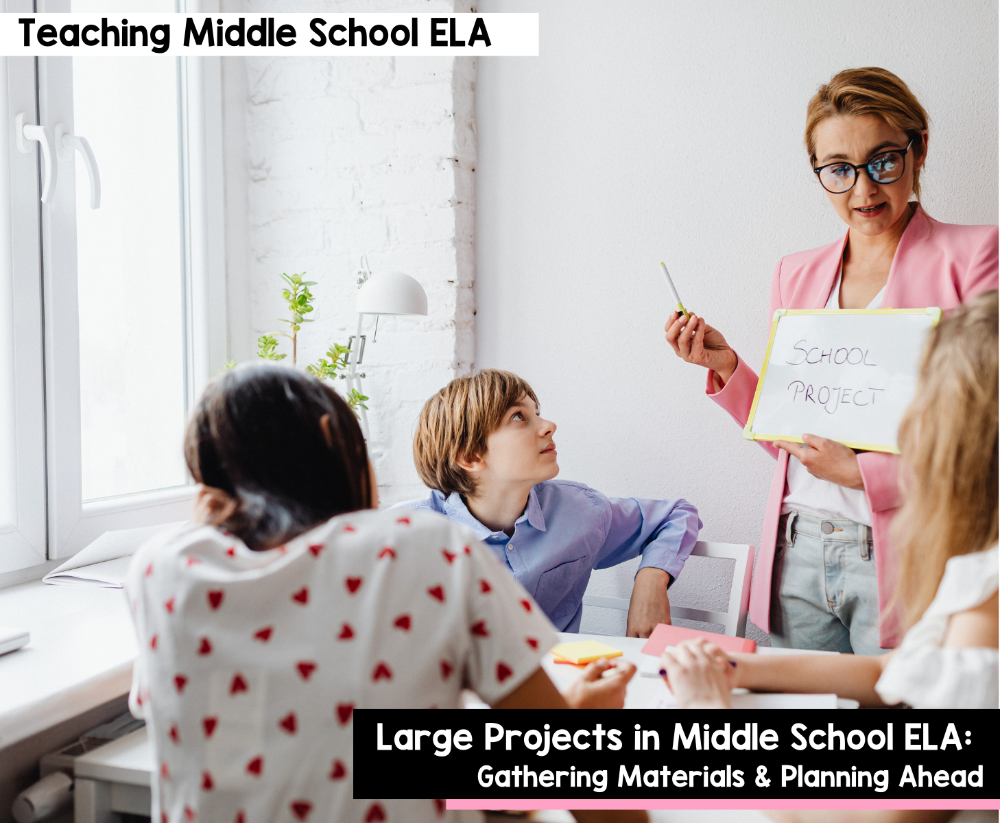 Large Projects in Middle School ELA: Gathering Materials & Planning ...
